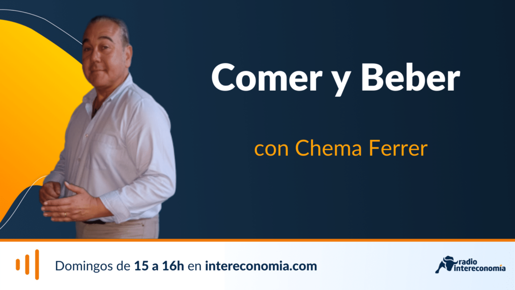 Comer y Beber, Ahumados y Coctelería - Radio Intereconomía