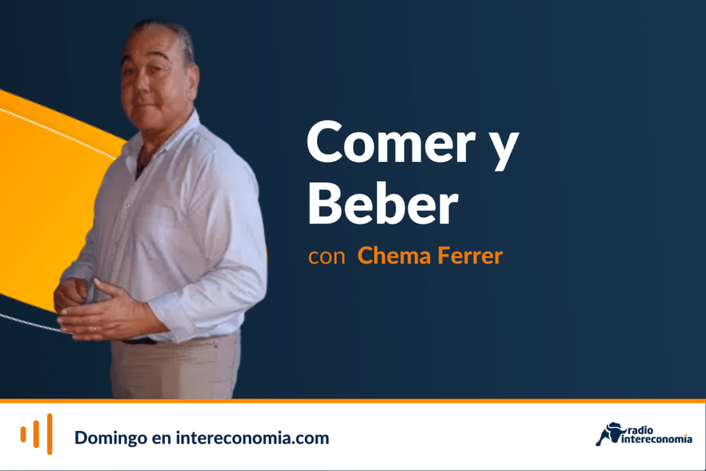 Comer y Beber 21/07/2024 - Radio Intereconomía